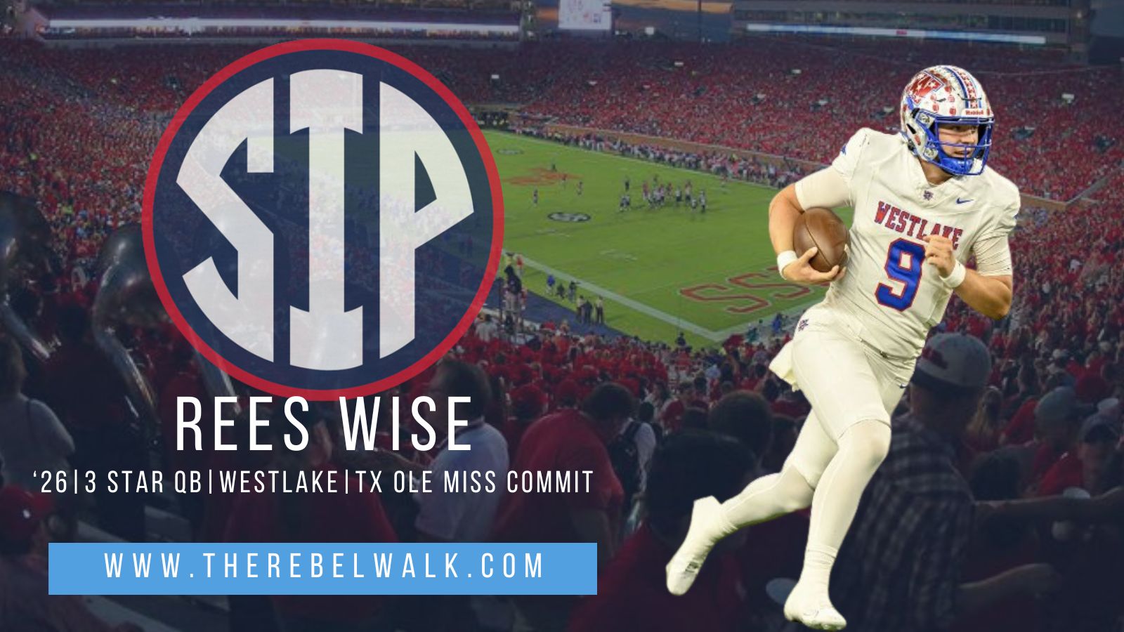 A Visit with Ole Miss QB Commit Rees Wise as he Prepares for LSU ...